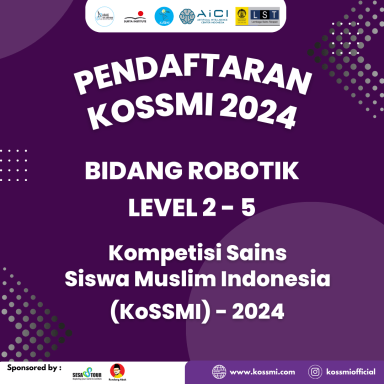 Pendaftaran KoSSMI 2024 – KOSSMI (Kompetisi Sains Siswa Muslim Indonesia)