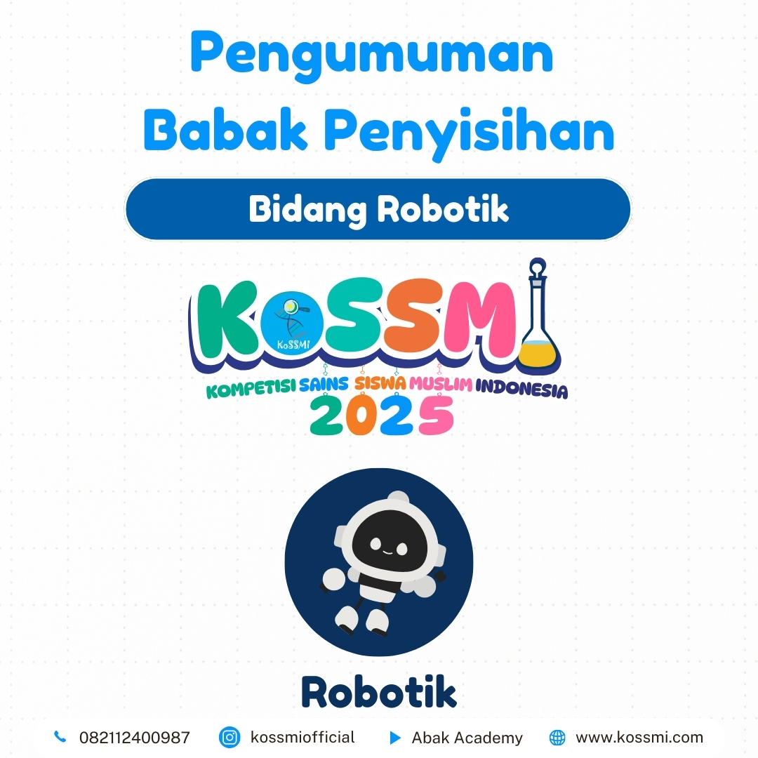Pengumuman Babak Penyisihan Robotik KoSSMI 2025 – KOSSMI (Kompetisi ...